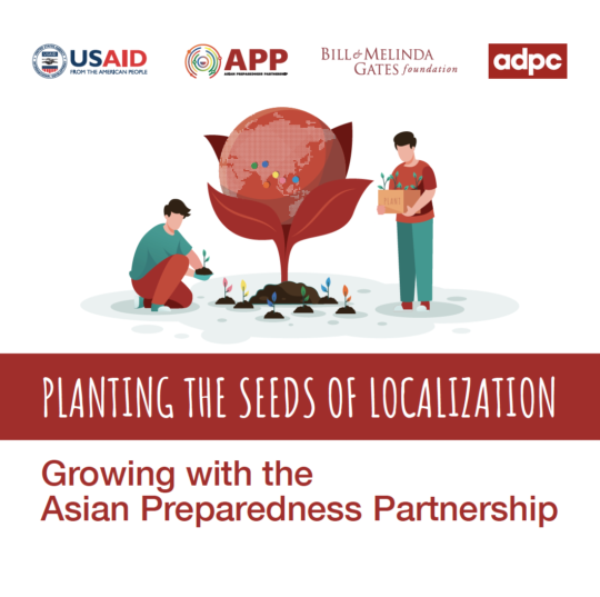 Planting the Seed of Localization - Asian Preparedness Partnership (APP)